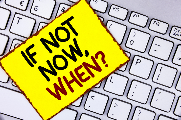 Now Is A Perfect Time to Start Changing